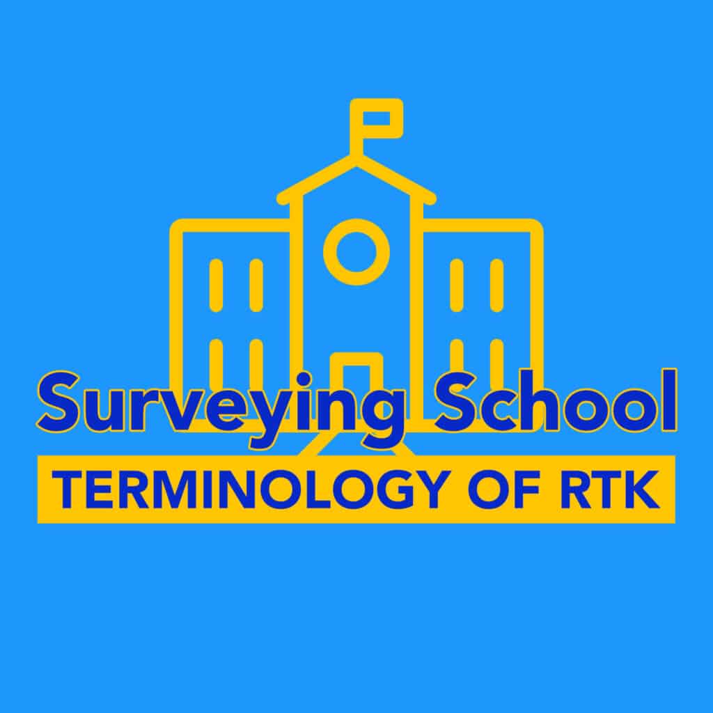 RTK Surveying Terms: A Beginner's Guide to Technology and Equipment ...